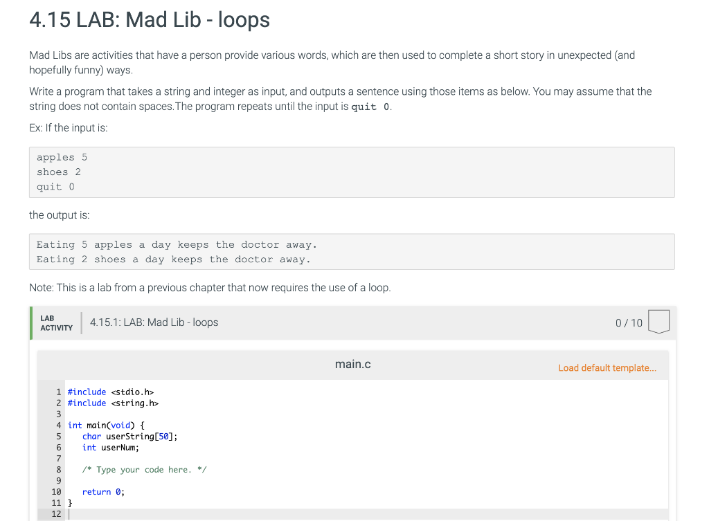 Solved: Code in C programming 4.15 LAB: Mad Lib - loops Ma Solved: Code in C programming 4.15 LAB: Mad Lib - loops Ma