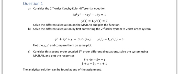 Solved Question 1 a) Consider the 2nd order Cauchy-Euler | Chegg.com