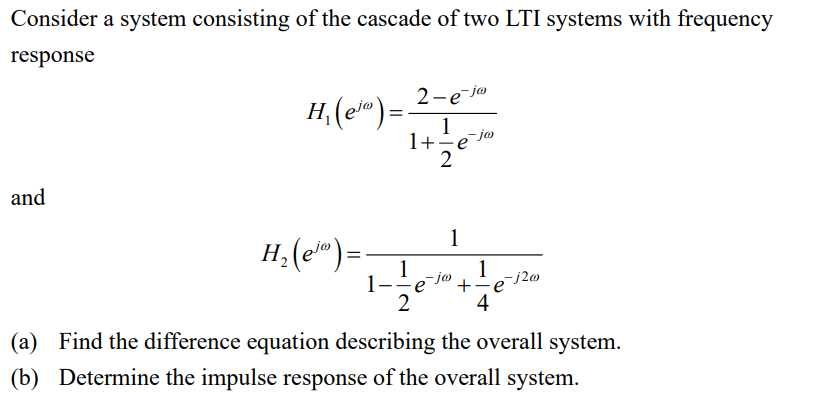 Solved Consider a system consisting of the cascade of two | Chegg.com