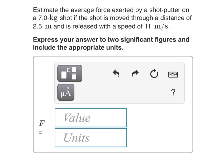Solved Estimate the average force exerted by a shot-putter | Chegg.com