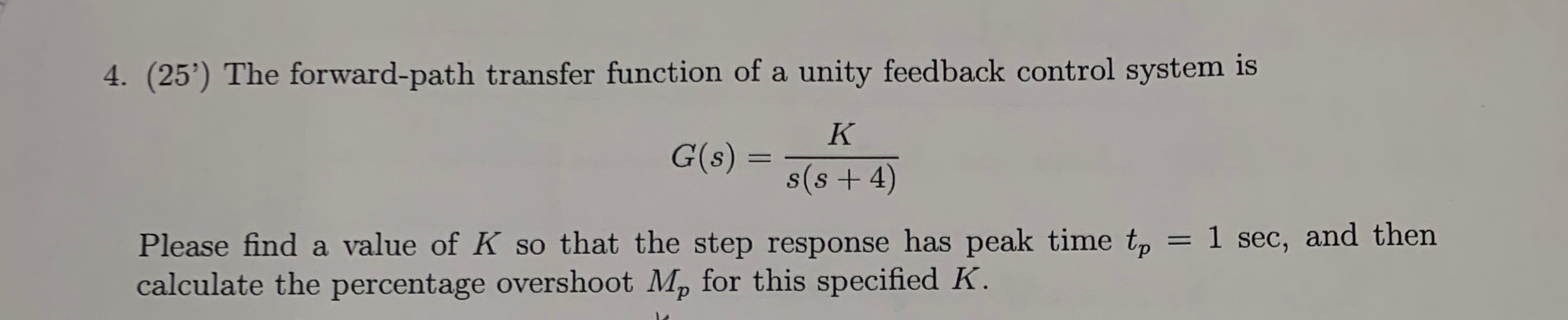 Solved 4. (25') The forward-path transfer function of a | Chegg.com
