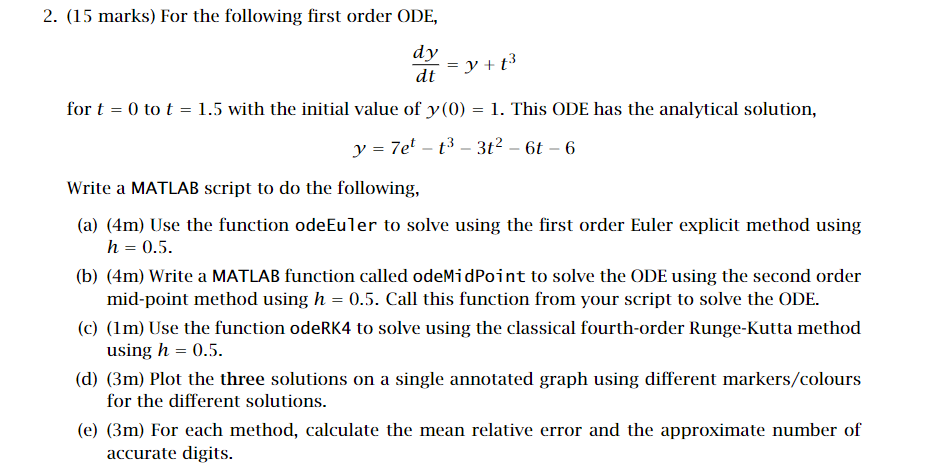 Solved 2. (15 marks) For the following first order ODE, dy | Chegg.com