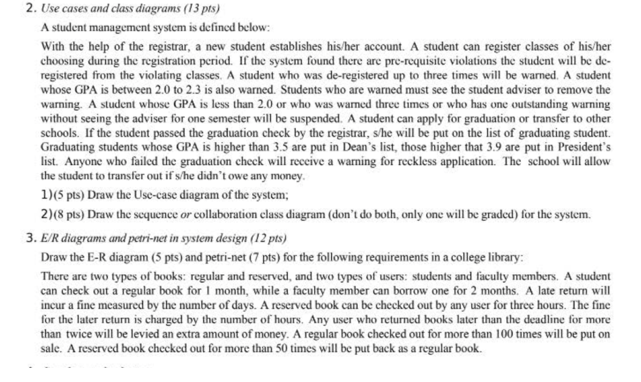 Solved 2. Use cases and class diagrams (13 pts) A student | Chegg.com