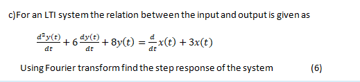 Solved c)For an LTI system the relation between the input | Chegg.com