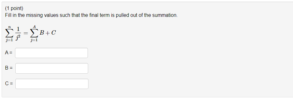 Solved (1 point) Fill in the missing values such that the | Chegg.com