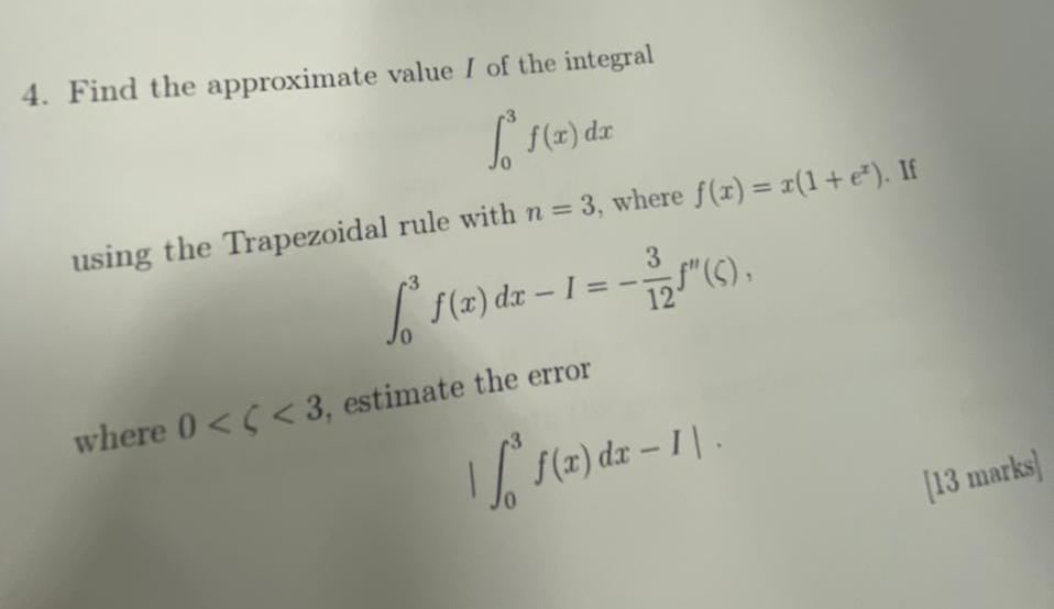 Solved 4. Find the approximate value I of the integral [ | Chegg.com