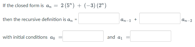 Solved Given the closed form, give the recursive definition | Chegg.com