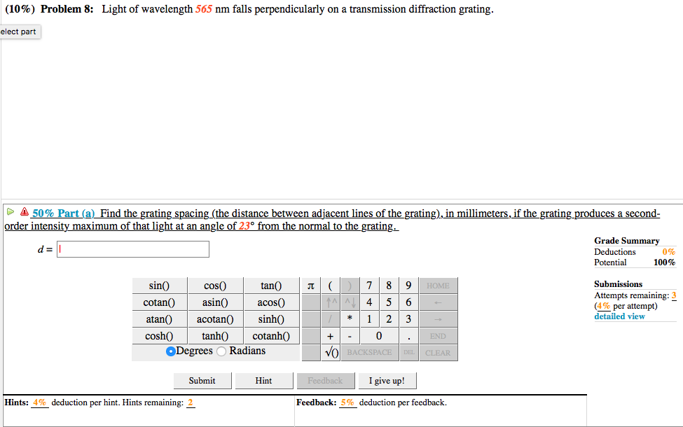 Solved (10%) Problem 8: Light of wavelength 565 nm falls | Chegg.com