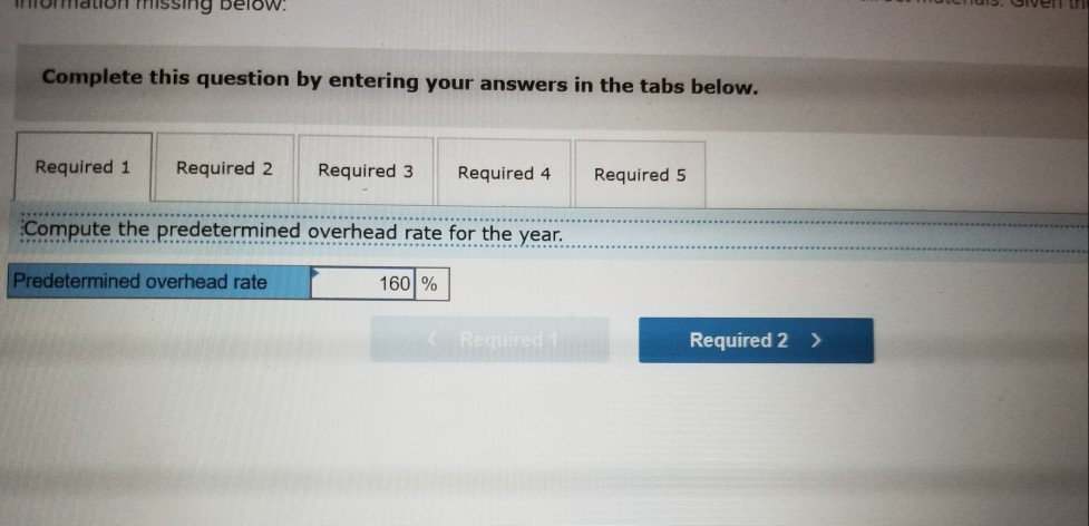 Solved Required: 1. Compute the predetermined overhead rate | Chegg.com