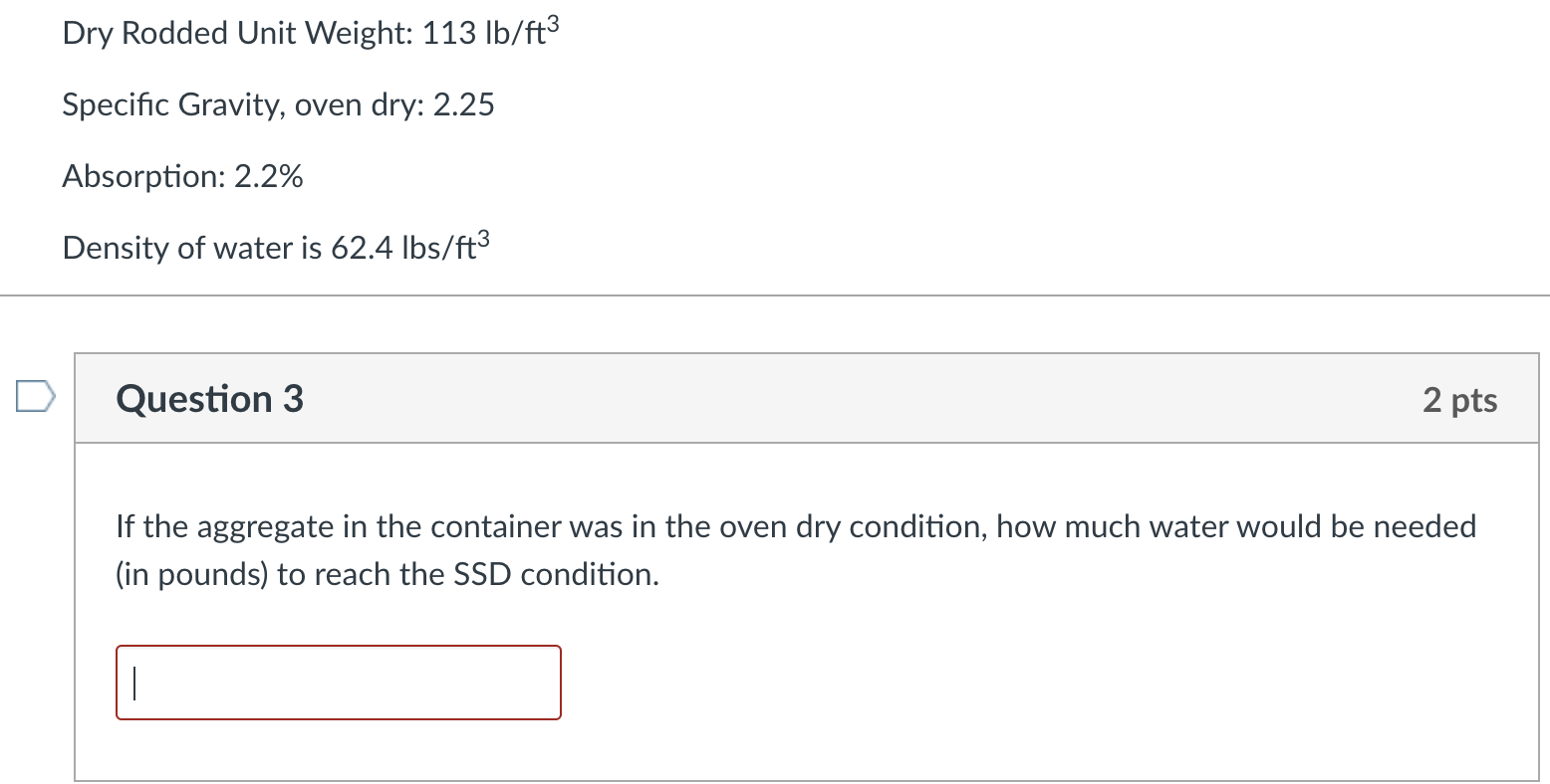 Solved Dry Rodded Unit Weight: 113 lb/ft3 Specific Gravity, | Chegg.com