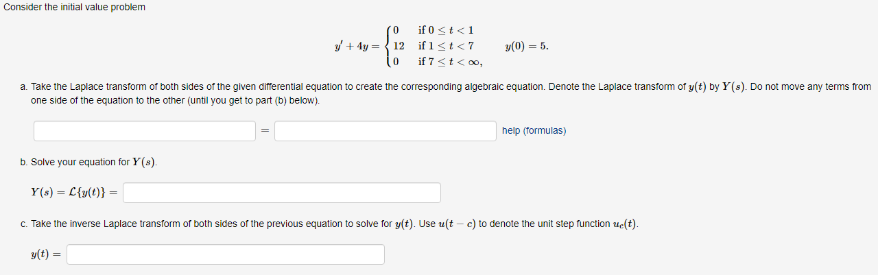 Solved Consider the initial value problem y′+4y=⎩⎨⎧0120 if | Chegg.com
