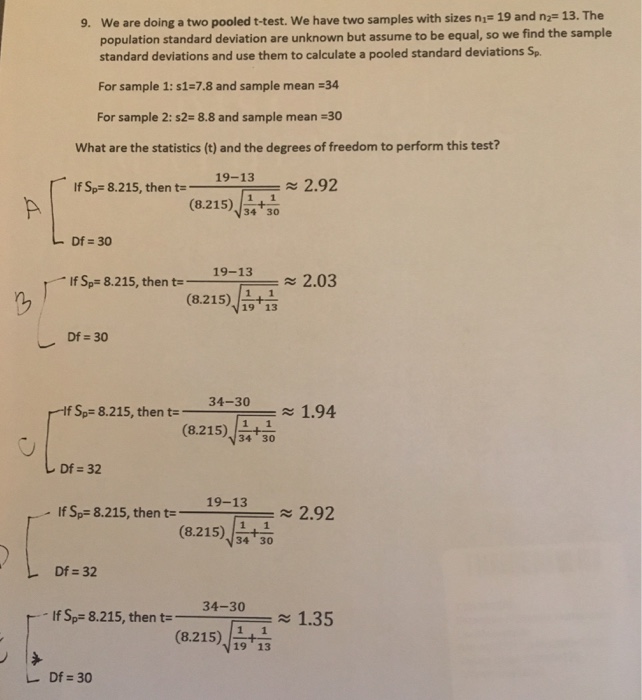Solved 9. We are doing a two pooled t-test. We have two | Chegg.com