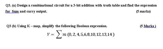 Solved Q3. (a) Design a combinational circuit for a 3-bit | Chegg.com