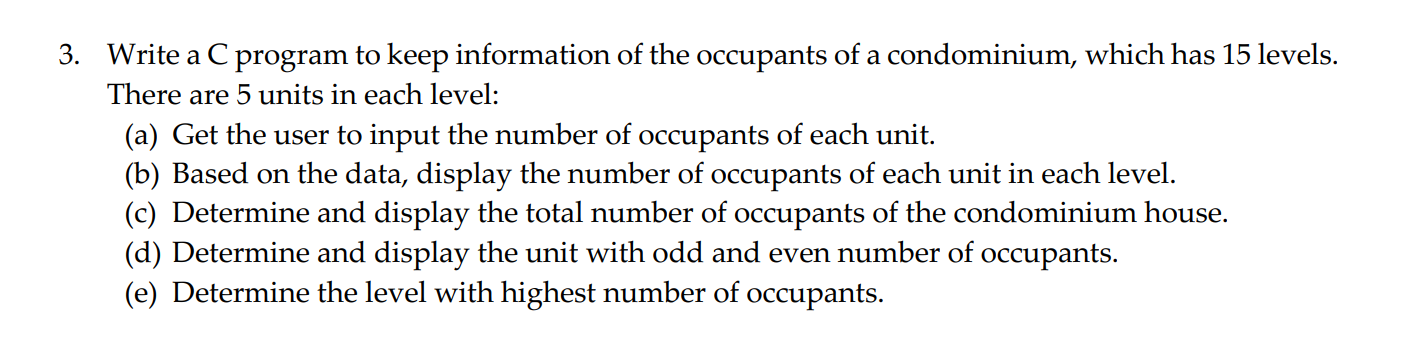 Solved Write a program in C languange which can be run for | Chegg.com