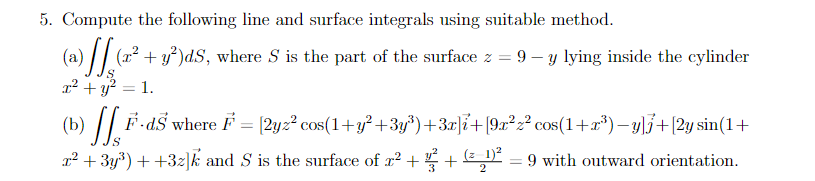 Solved 5. Compute the following line and surface integrals | Chegg.com