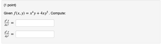 Solved (1 point) Given f(x, y) = x+y + 4xys. Compute: as = | Chegg.com