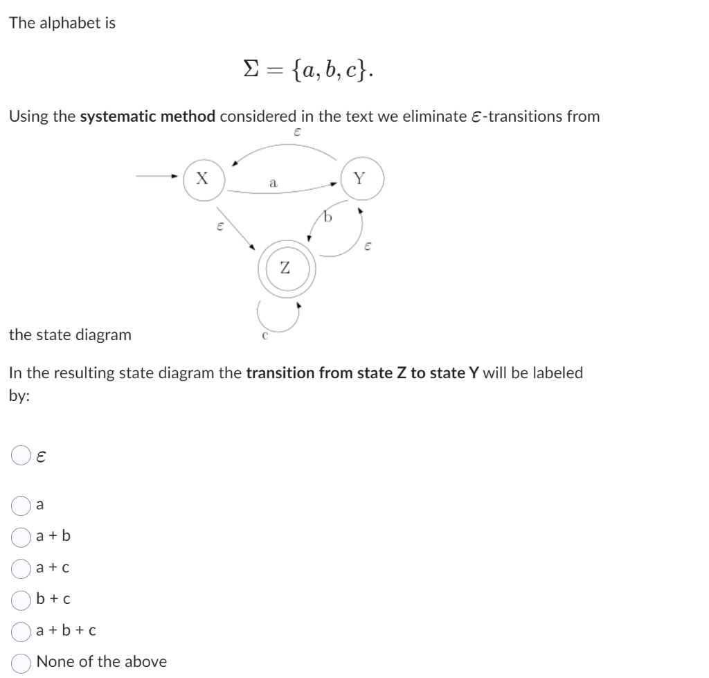 Solved The alphabet is Σ={a,b,c} Using the systematic method | Chegg.com
