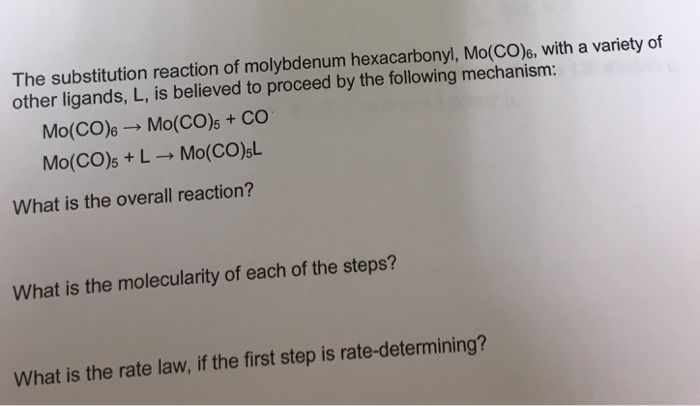 Solved The substitution reaction of molybdenum hexacarbonyl, | Chegg.com