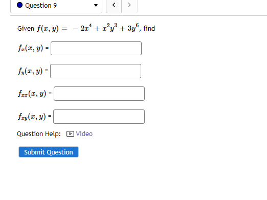 Solved Given f(x,y)=−2x4+x2y3+3y6 fx(x,y)= fy(x,y)= | Chegg.com