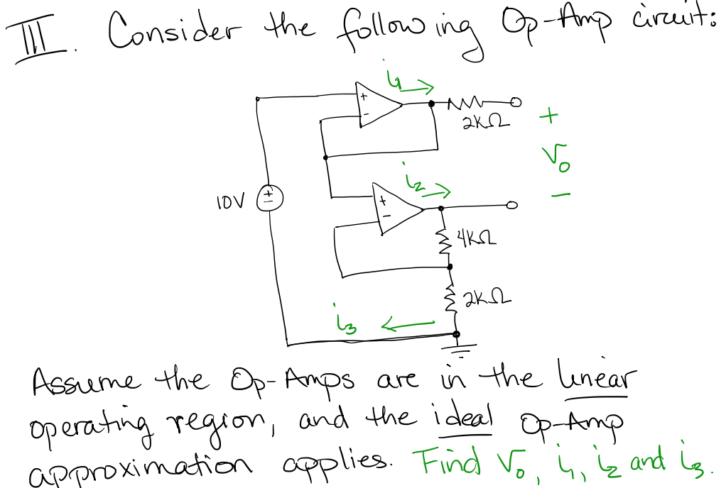 Solved III. Consider the following Op-Amp circuit: Assume | Chegg.com