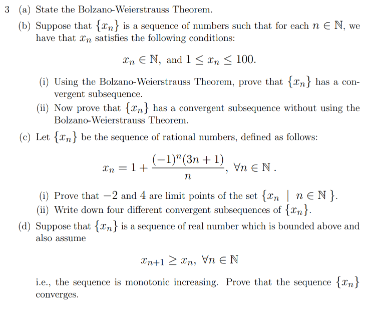 Solved (a) State the Bolzano-Weierstrauss Theorem. (b) | Chegg.com