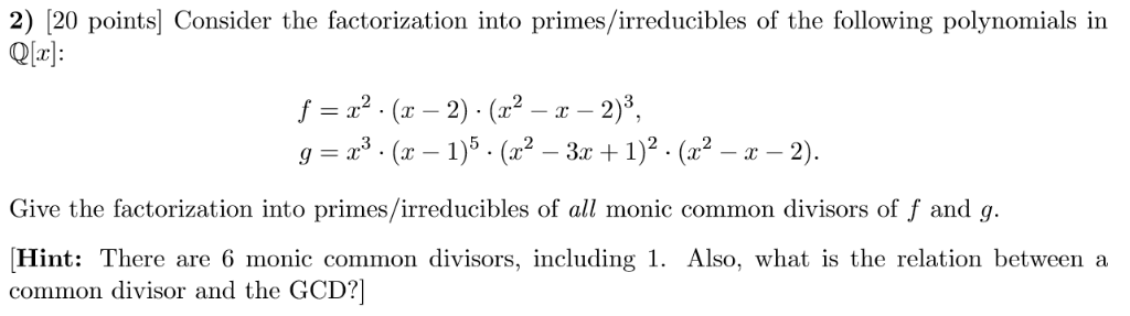 Solved 2) 20 points Consider the factorization into | Chegg.com