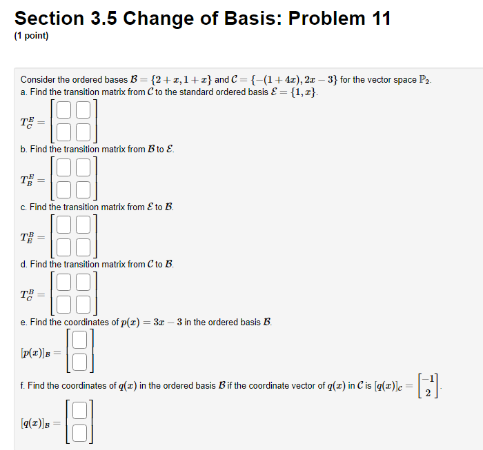 Section 3.5 Change of Basis: Problem 11 (1 point) | Chegg.com