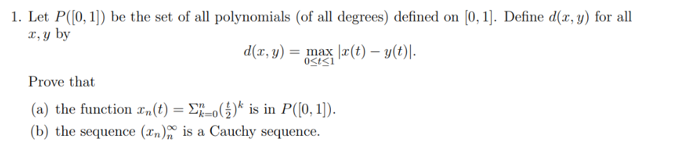 Solved 1. Let P([0,1]) be the set of all polynomials (of all | Chegg.com