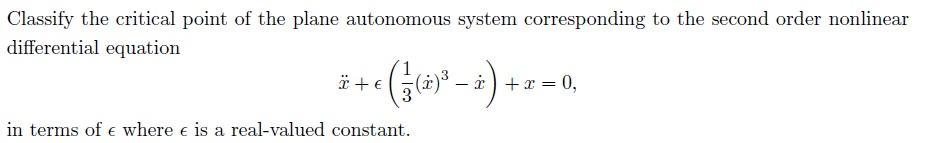 Solved Classify the critical point of the plane autonomous | Chegg.com