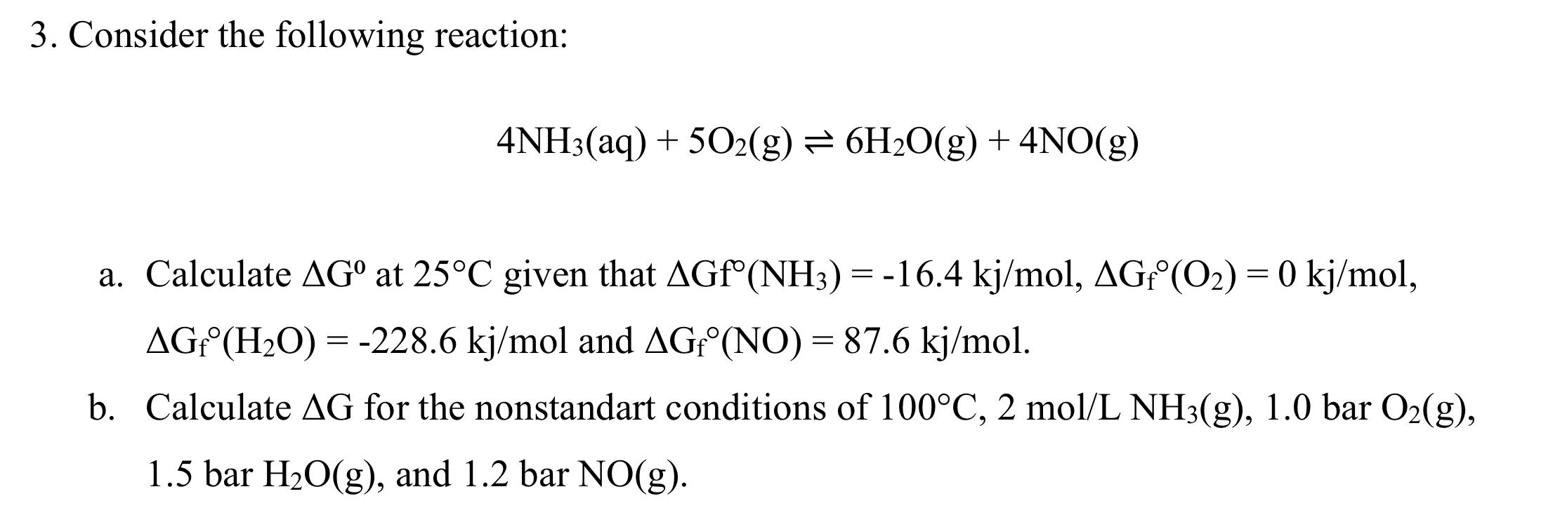 Solved 3. Consider the following reaction: 4NH3(aq)+5O2( | Chegg.com