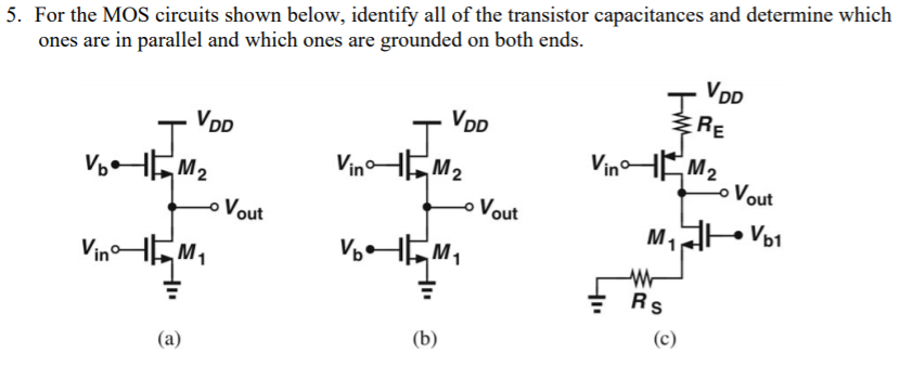 Solved 5. For the MOS circuits shown below, identify all of | Chegg.com