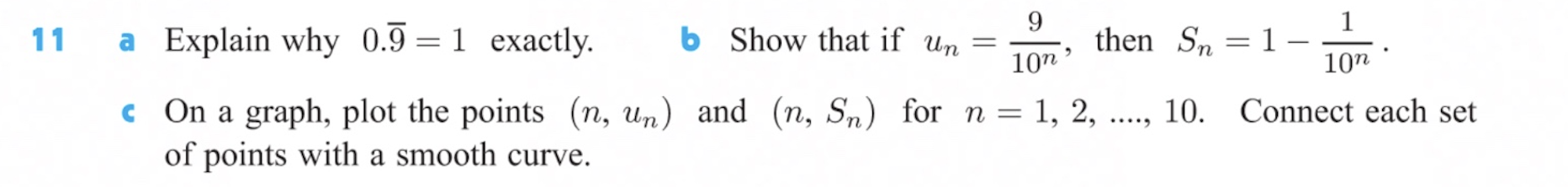 11 ﻿a Explain why 0.bar (9)=1 ﻿exactly. b Show that | Chegg.com