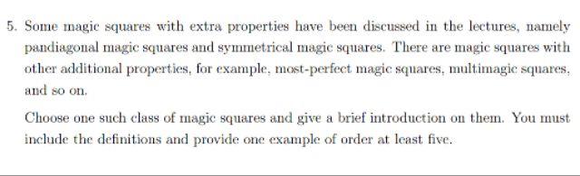 Solved 5. Some magic squares with extra properties have been | Chegg.com