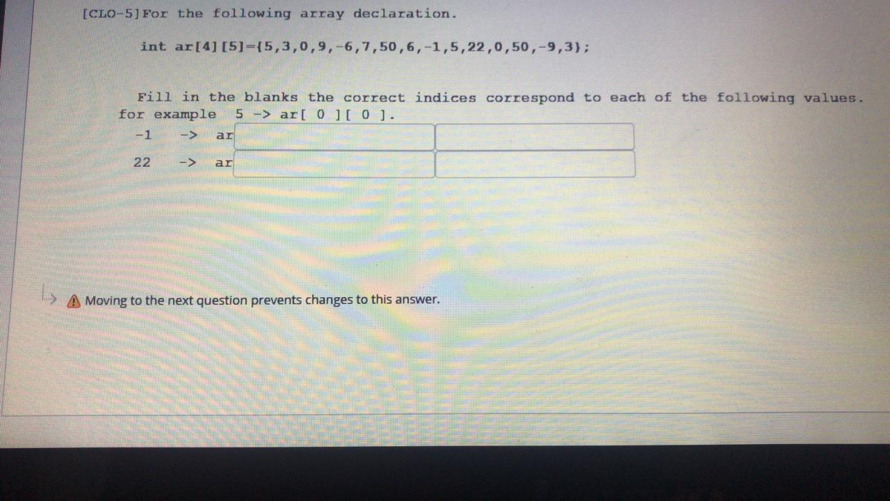 Solved Clo 5 For The Following Array Declaration Int 