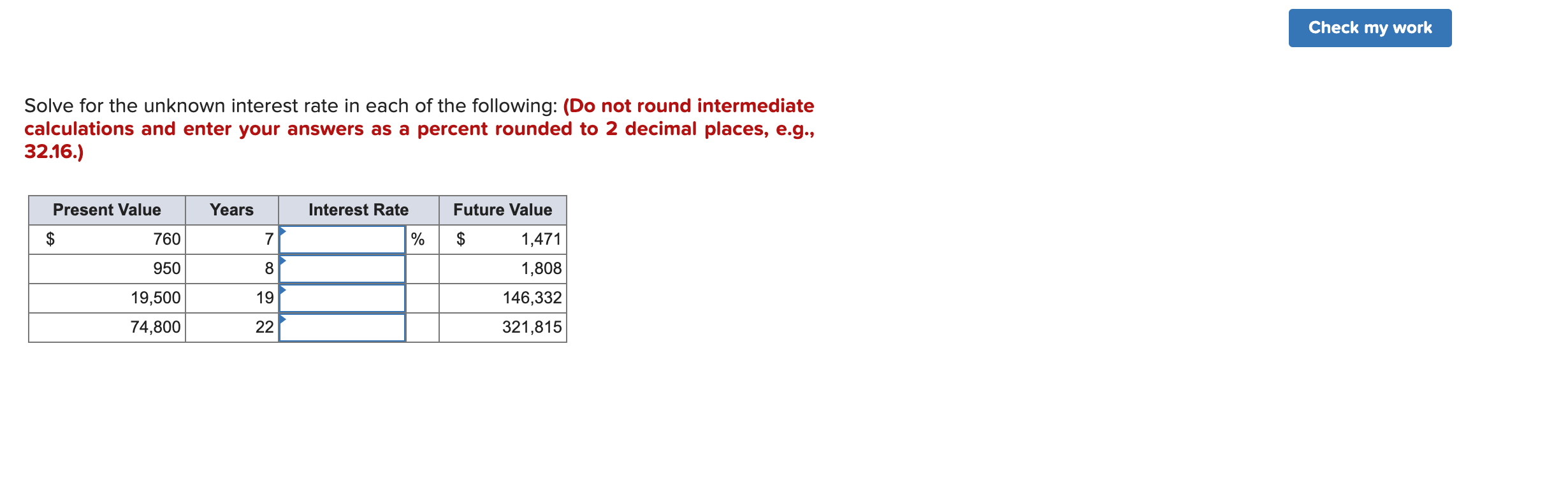 Solved Check my work Solve for the unknown interest rate in | Chegg.com