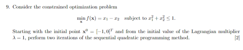 9. Consider the constrained optimization problem min | Chegg.com