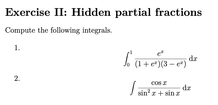 Solved Exercise II: Hidden partial fractions Compute the | Chegg.com