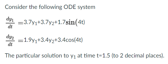 Solved Consider the following ODE system The particular | Chegg.com