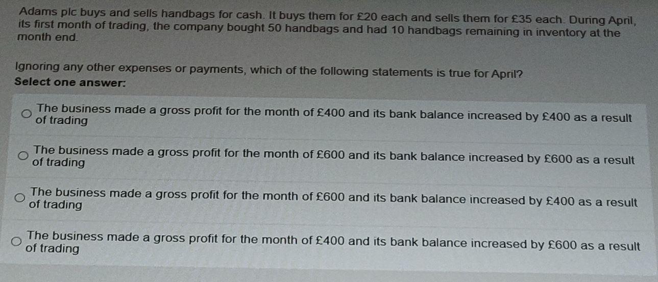 Solved Adams plc buys and sells handbags for cash. It buys | Chegg.com