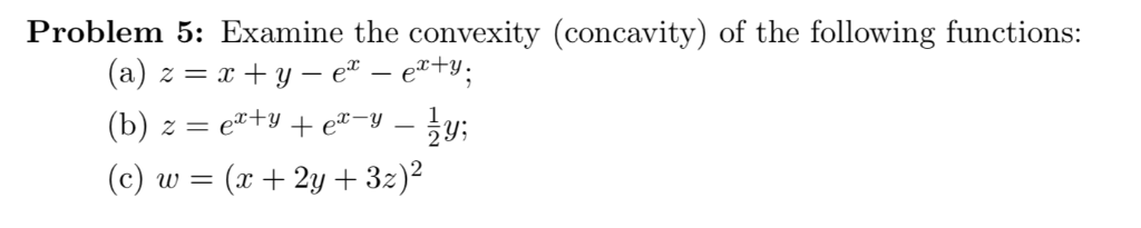 Solved Problem 5 Examine The Convexity Concavity Of The