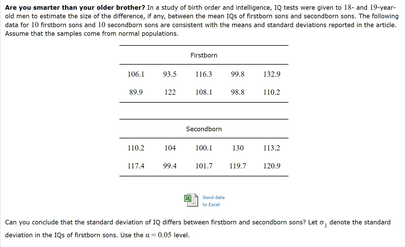 Solved Are you smarter than your older brother? In a study | Chegg.com