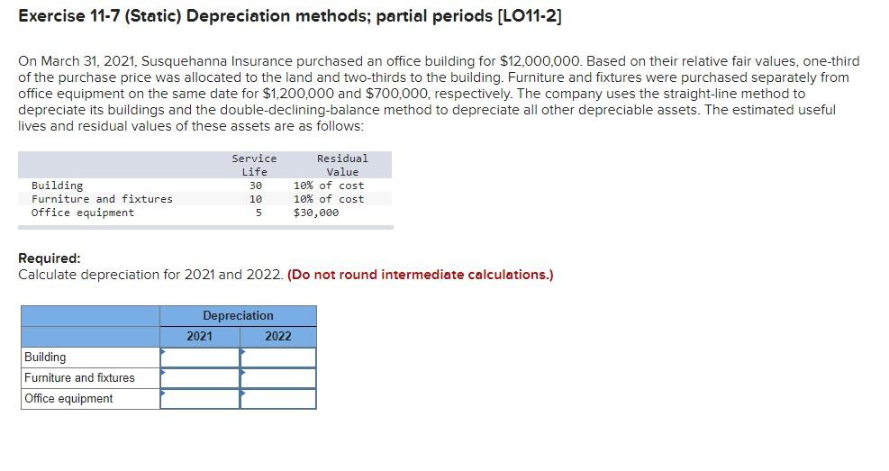 Solved Exercise 11-7 (Static) Depreciation methods; partial | Chegg.com