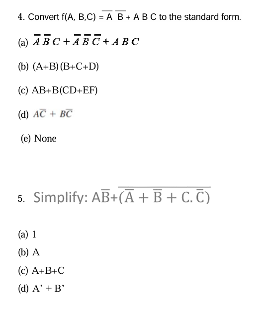 Solved Convert f(A,B,C)?b=ar Abar (B)+ABC to ﻿the standard | Chegg.com