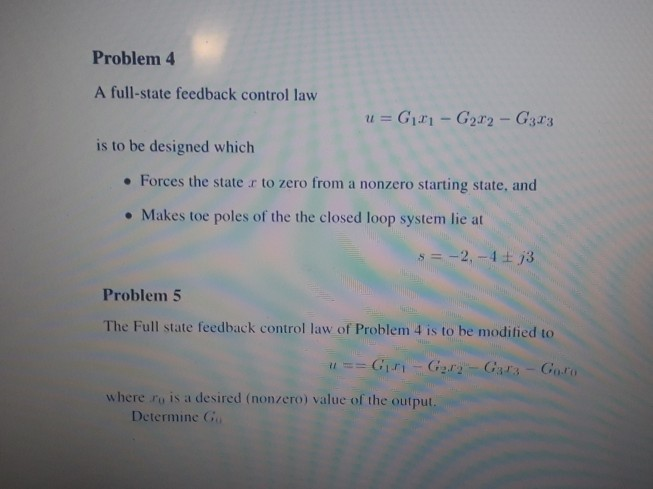Solved Problem 4 A full-state feedback control law is to be | Chegg.com
