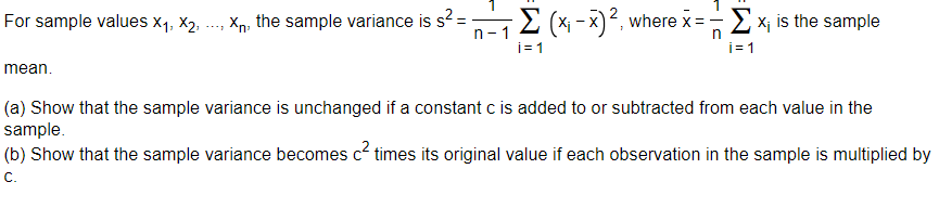 Solved For sample values x1,x2,…,xn, the sample variance is | Chegg.com