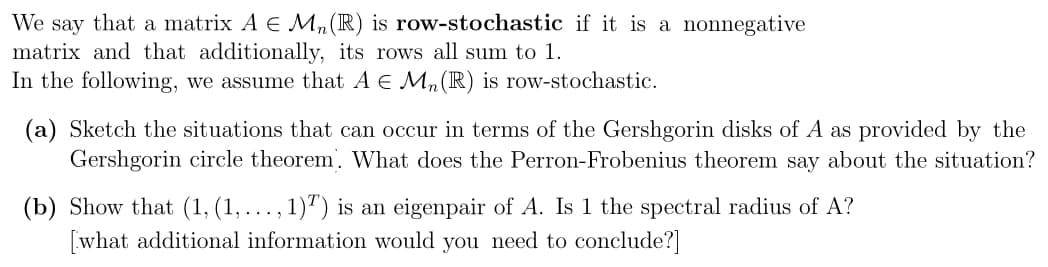 Solved We say that a matrix A E M.(R) is row-stochastic if | Chegg.com