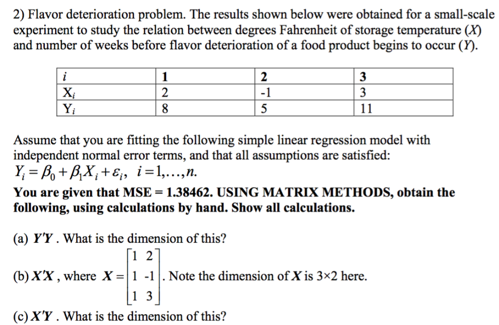 Solved 2) Flavor deterioration problem. The results shown | Chegg.com