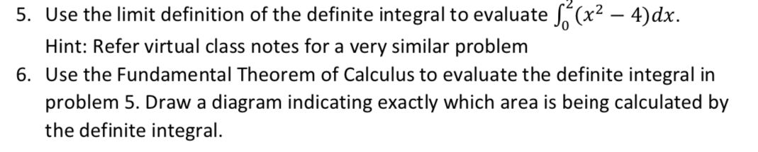 Solved 5. Use the limit definition of the definite integral | Chegg.com
