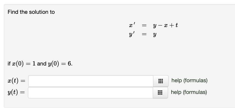 Solved Find the solution tox'=y-x+ty'=yif x(0)=1 ﻿and | Chegg.com