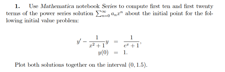 Solved 1. Use Mathematica notebook Series to compute first | Chegg.com